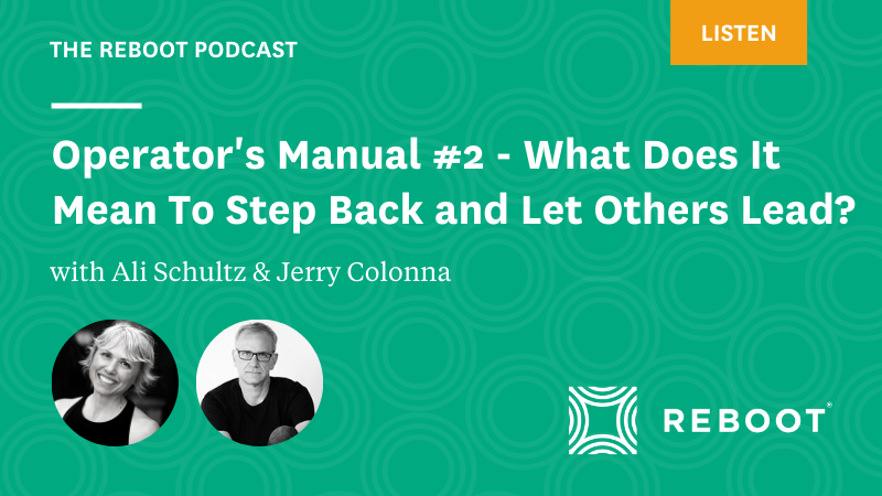 The Reboot Podcast with Jerry Colonna and Startup Leaders